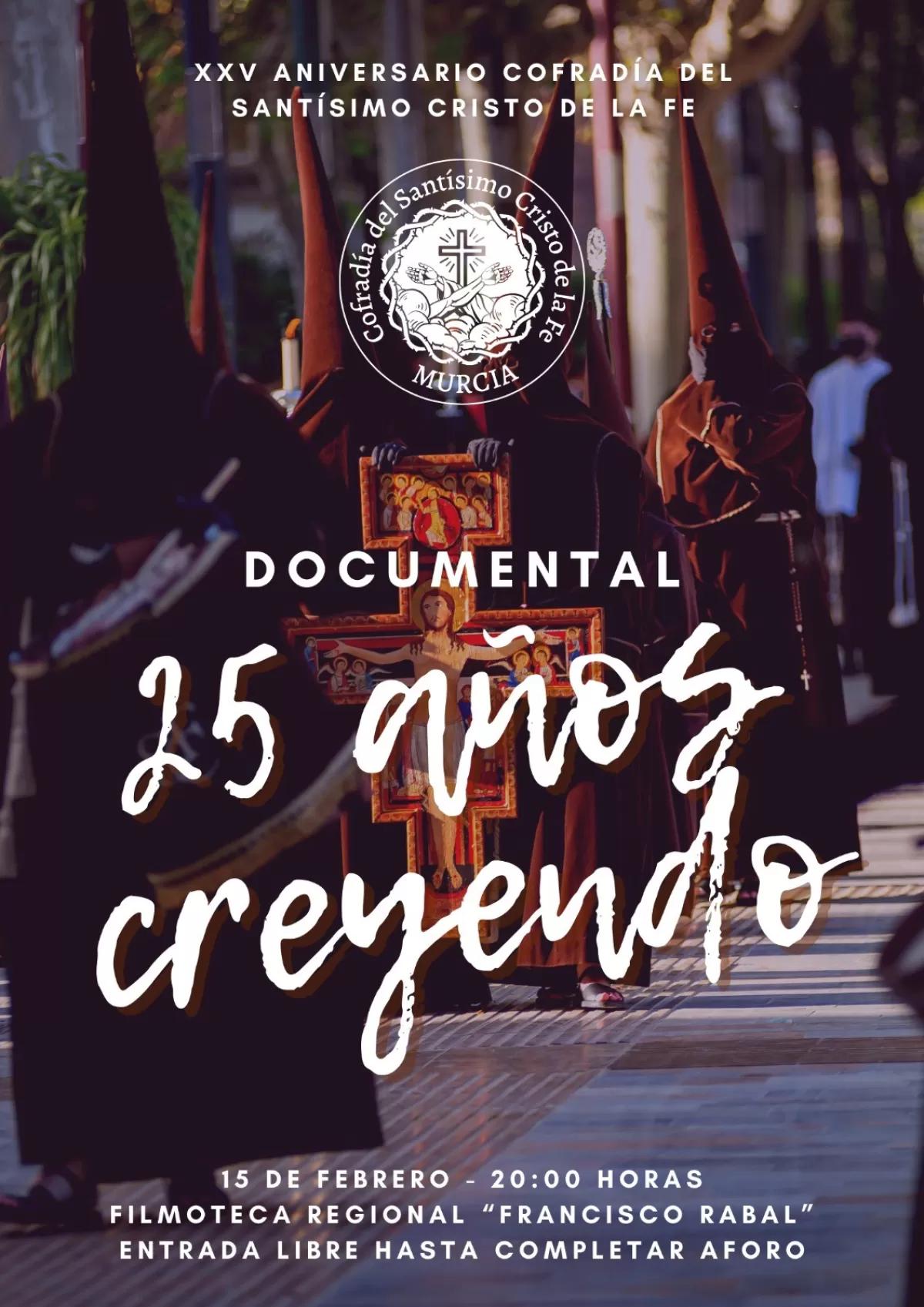 25 años creyendo, el documental que repasa la historia de la Cofradía ...